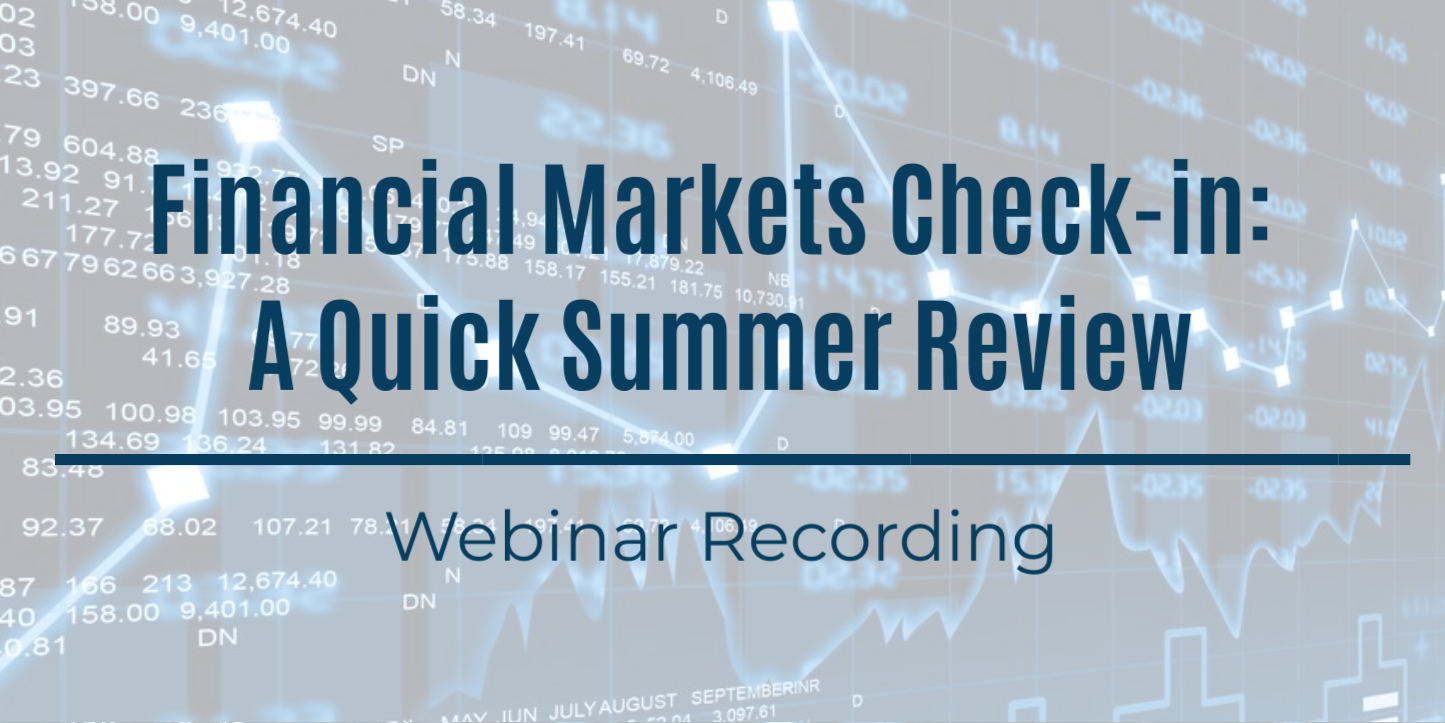 Webinar Recording Summer Markets Check in